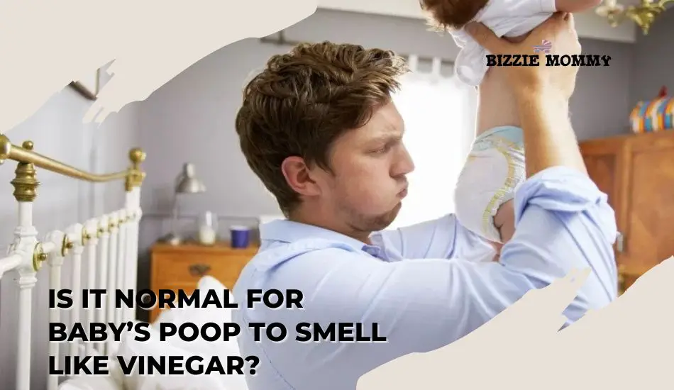 Is It Normal for Baby’s Poop to Smell like Vinegar? - Bizzie Mom